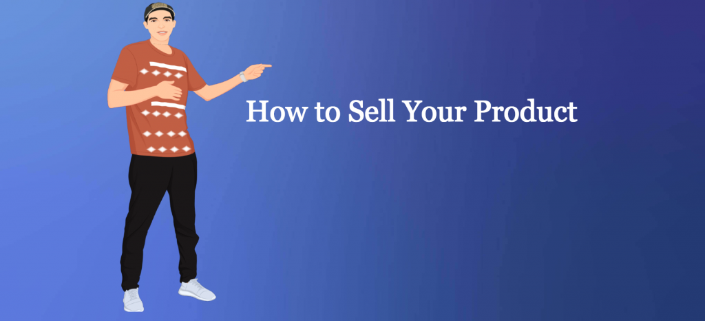 How To Sell Your Product When You Have No Audience